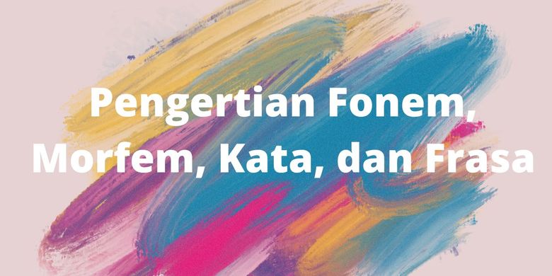 Berita Harian Pengertian-fonem-adalah Terbaru Hari Ini - Kompas.com