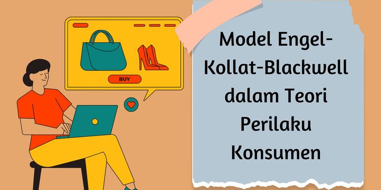Model Engel-Kollat-Blackwell dalam Teori Perilaku Konsumen