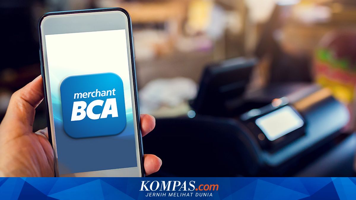 Aplikasi Merchant BCA Bantu UMKM Pantau Transaksi dan Kelola Usaha ...