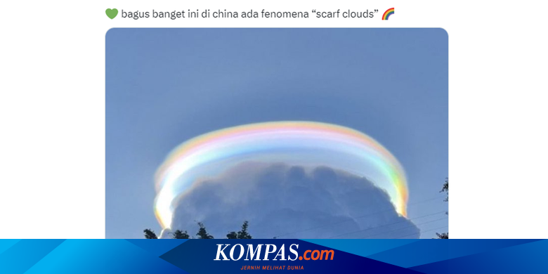 Ramai soal Fenomena "Scarf Cloud", Pelangi Melingkari Awan yang ...