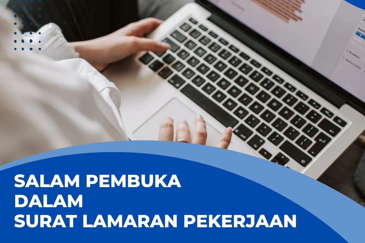 Contoh Penulisan Salam Pembuka dalam Surat Lamaran Pekerjaan