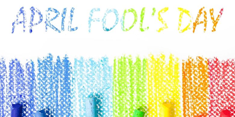 April Fools Day Artinya Apa, Ya? Berikut Penjelasan dan Asal Muasalnya ...