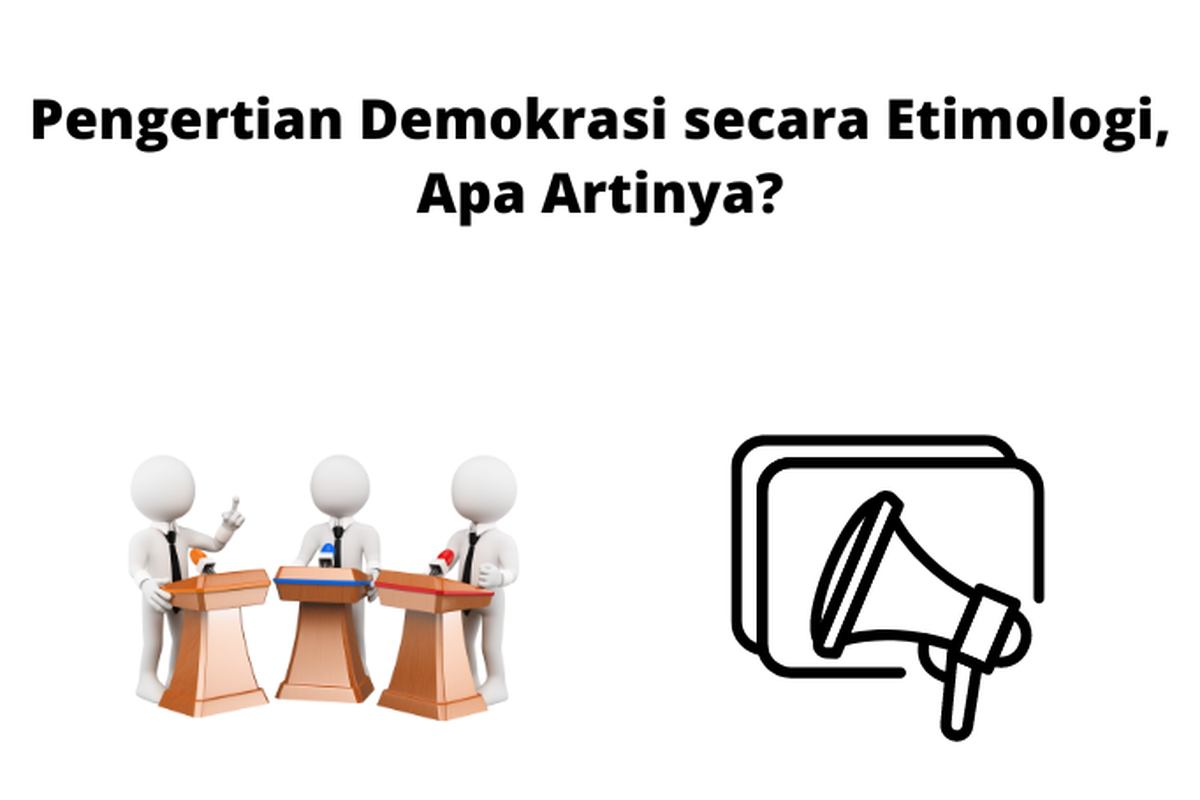 Pengertian Demokrasi secara Etimologi, Apa Artinya?
