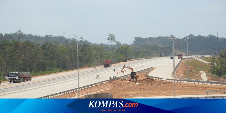 Jalan Tol Pertama di Provinsi Ibu Kota Baru Dinilai Berkualitas Tinggi