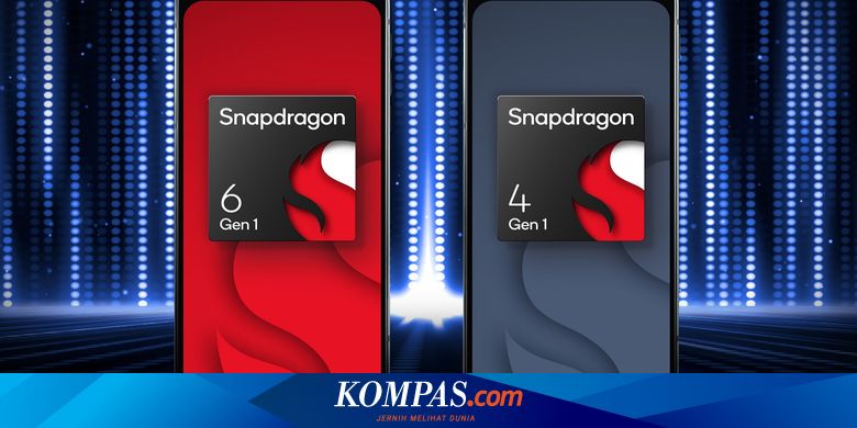 Qualcomm Umumkan Snapdragon 6 Gen 1 dan Snapdragon 4 Gen 1
