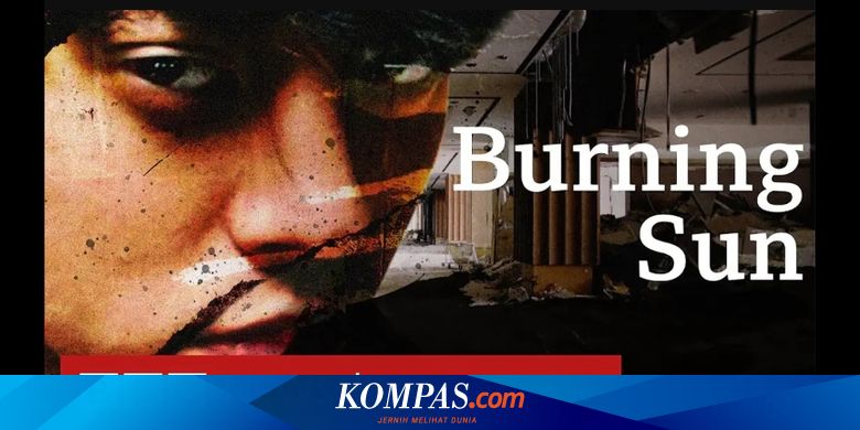 Link Nonton Dokumenter Burning Sun, Skandal Besar yang Libatkan Bintang Kpop