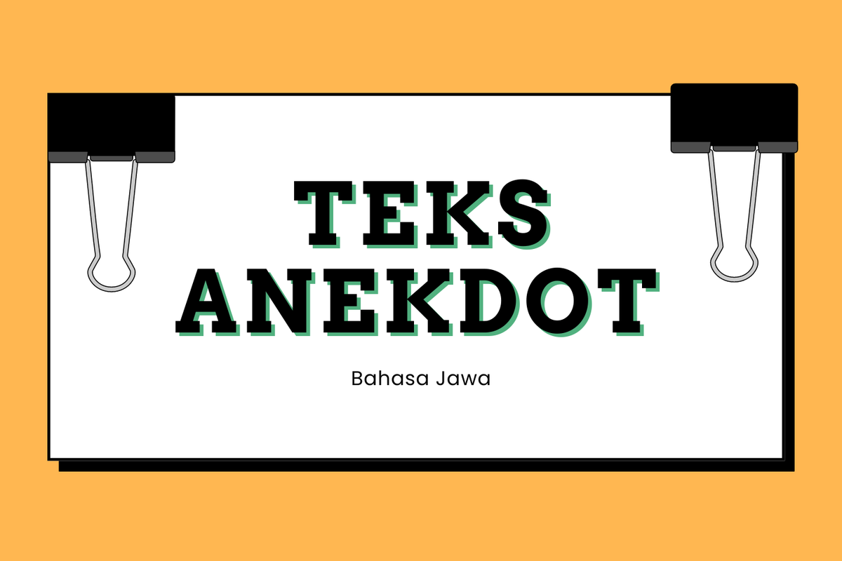 Teks Anekdot Bahasa Jawa: Pengertian, Struktur dan Contoh