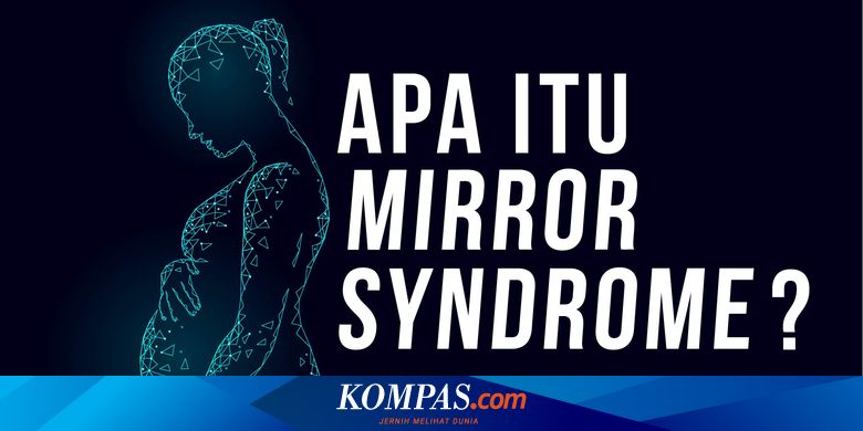 INFOGRAFIK: Apa Itu Mirror Syndrome?