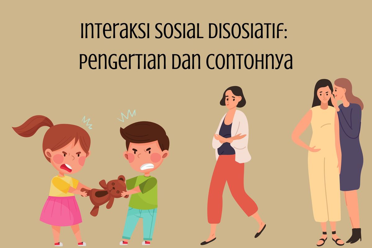 Interaksi Sosial Disosiatif: Pengertian dan Contohnya