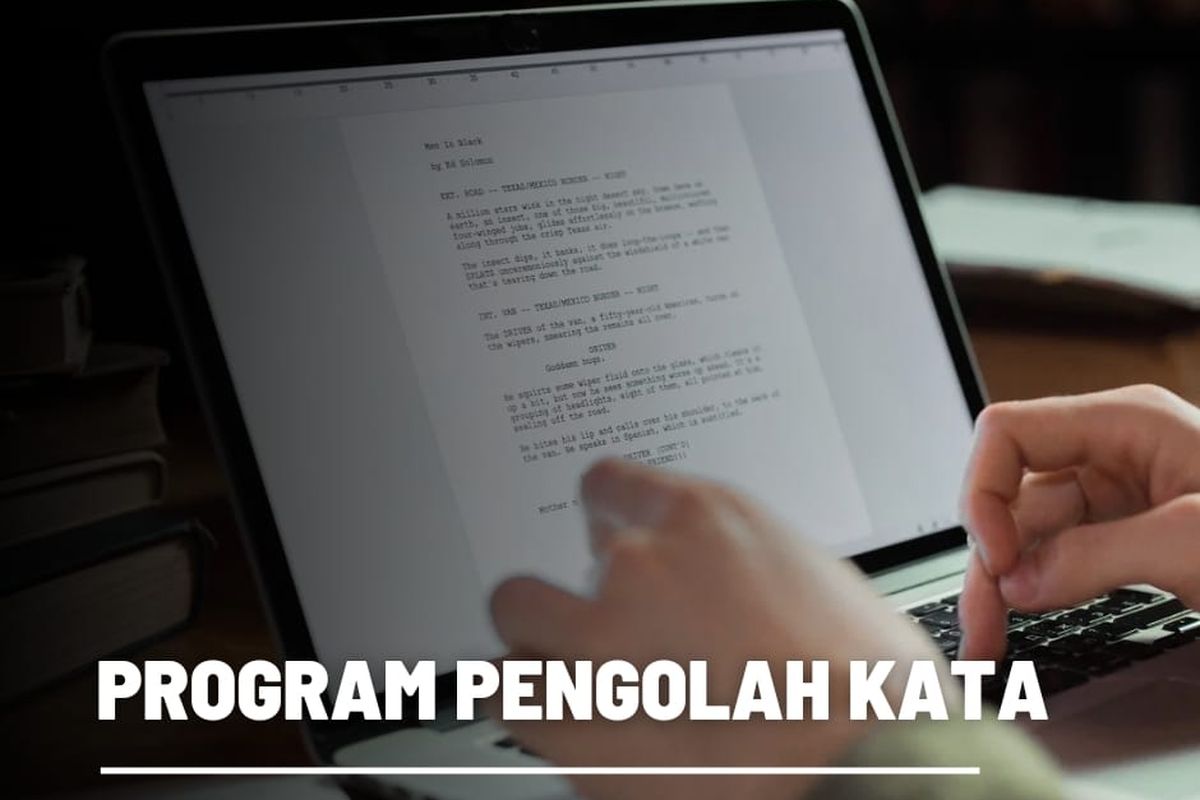 Mengenal Program Pengolah Kata beserta Contoh Aplikasinya