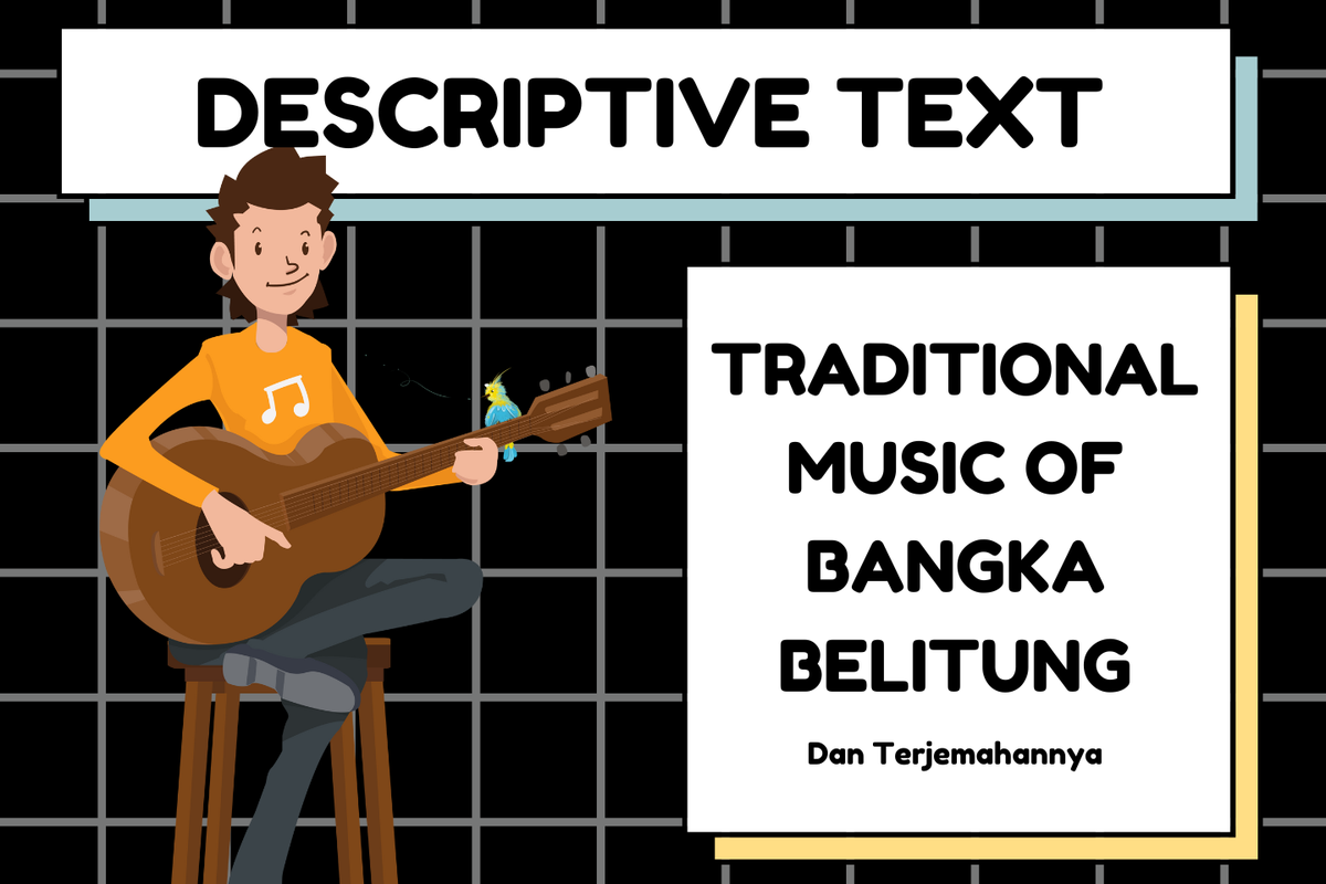 Contoh Descriptive Text Traditional Music of Bangka Belitung dan ...