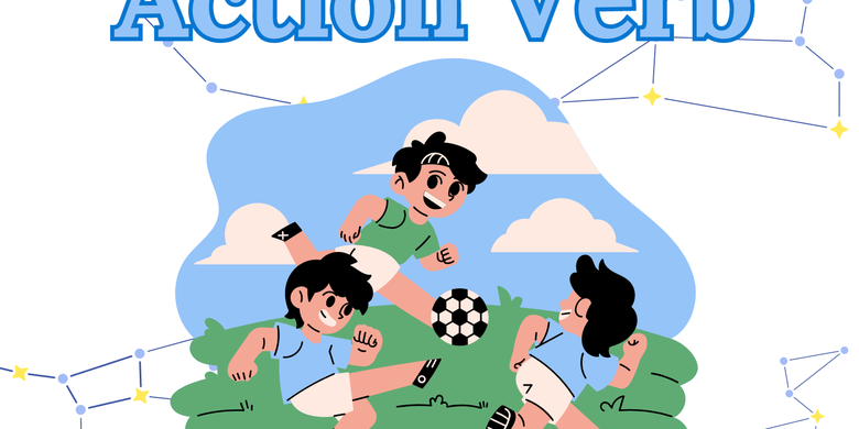 Action Verb: Pengertian, Jenis, dan Contohnya