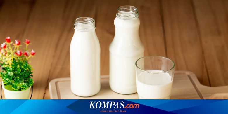 4 Manfaat Minum Susu bagi Kesehatan Sekaligus Efek Sampingnya...