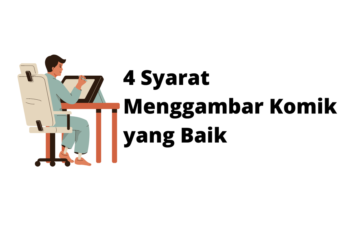 4 Syarat Menggambar Komik yang Baik