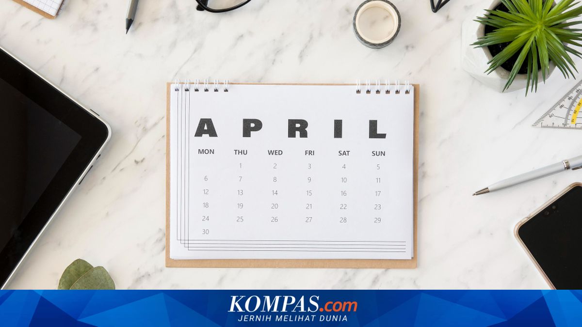 Daftar Hari Libur Nasional dan Cuti Bersama April 2024, Ada Berapa?
