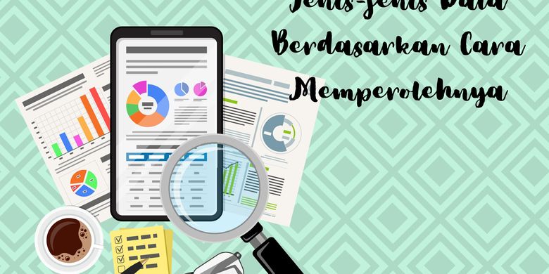 Jenis-jenis Data Berdasarkan Cara Memperolehnya