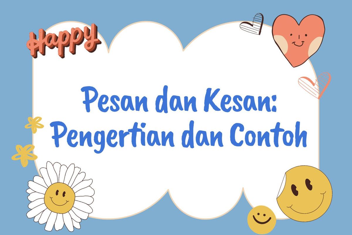 Kesan dan Pesan: Pengertian dan Contohnya