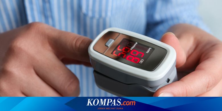 Sering Terjadi saat Covid-19, Apa Bahaya Saturasi Oksigen Rendah?