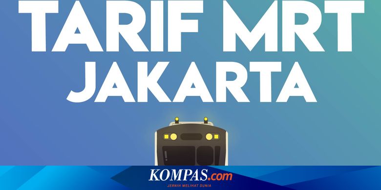 Cek Tarif MRT Jakarta Berdasarkan Asal dan Tujuan Perjalanan