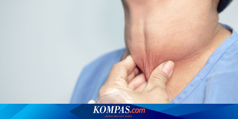 5 Gejala Gondok yang Perlu Diwaspadai