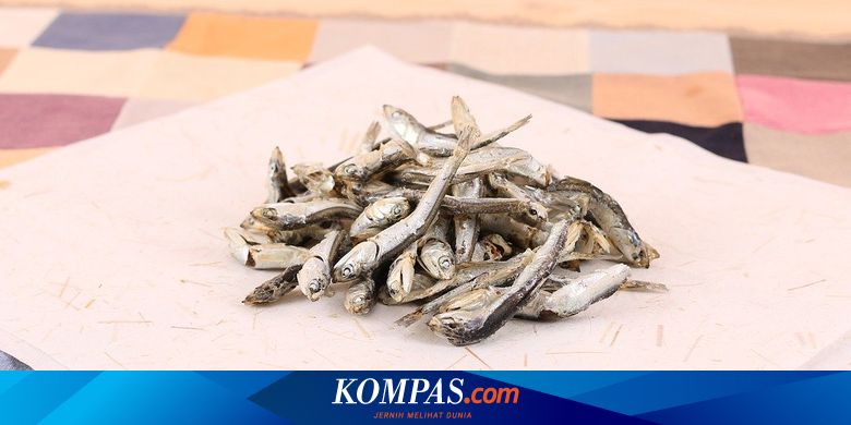 5 Tips Masak Ikan Teri supaya Tidak Terlalu Asin Halaman all - Kompas.com