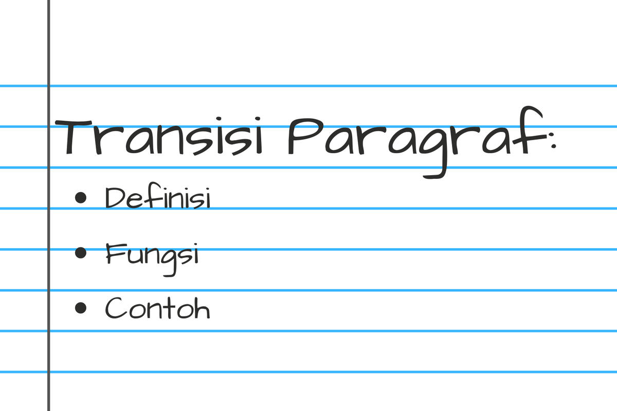 Transisi Paragraf: Definisi, Fungsi, dan Contohnya