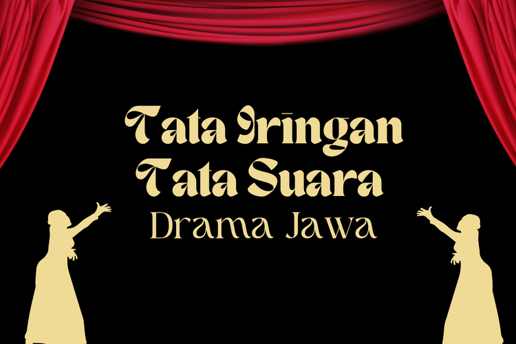 Pentingnya Tata Iringan dan Tata Suara Drama Jawa