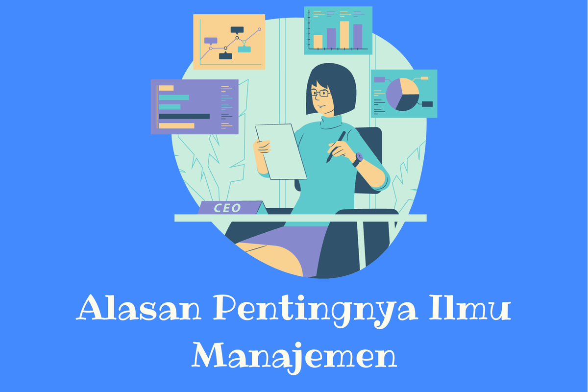 Alasan Pentingnya Ilmu Manajemen