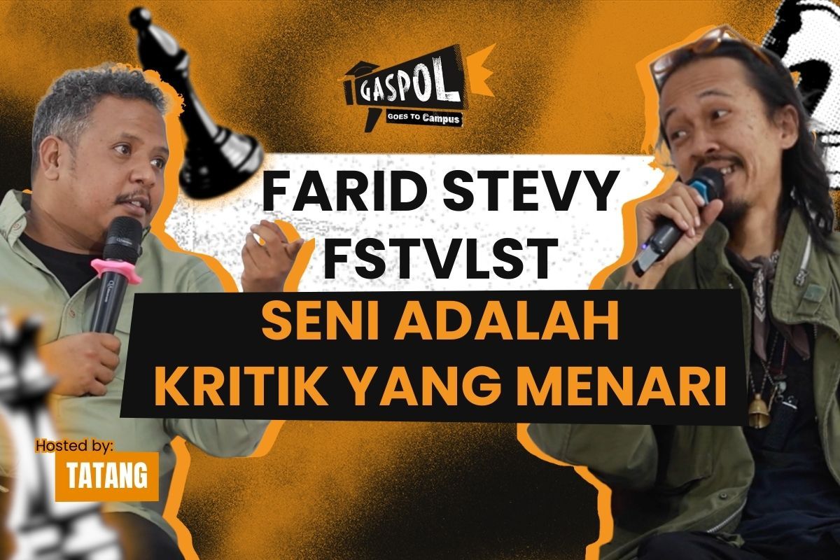 Gaspol Goes to Campus: Farid Stevy FSTVLST, Seni adalah Kritik yang Menari