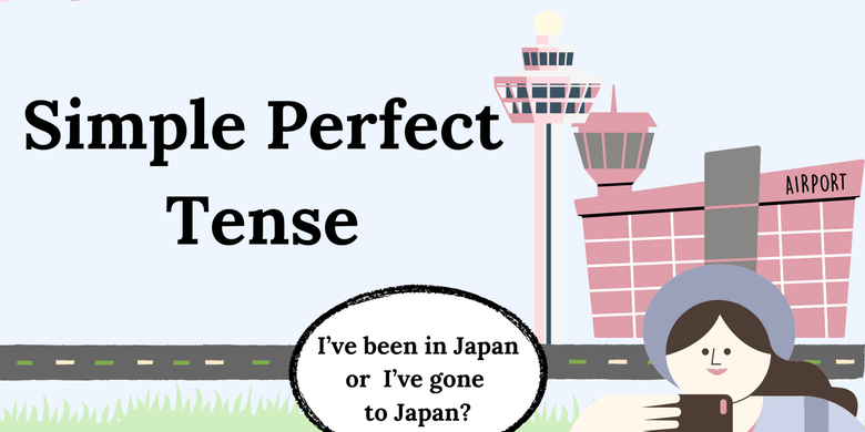 Simple Perfect Tense: Pengertian, Rumus, dan Contoh Kalimat