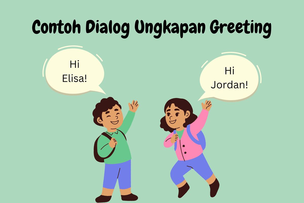 Contoh Dialog Ungkapan Greeting
