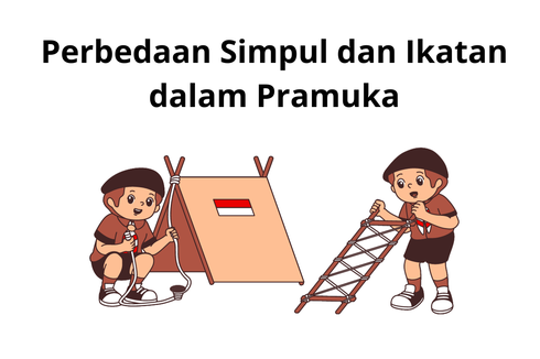 Berita Terkini Harian Macam Ikatan Dalam Pramuka Terbaru Hari Ini ...