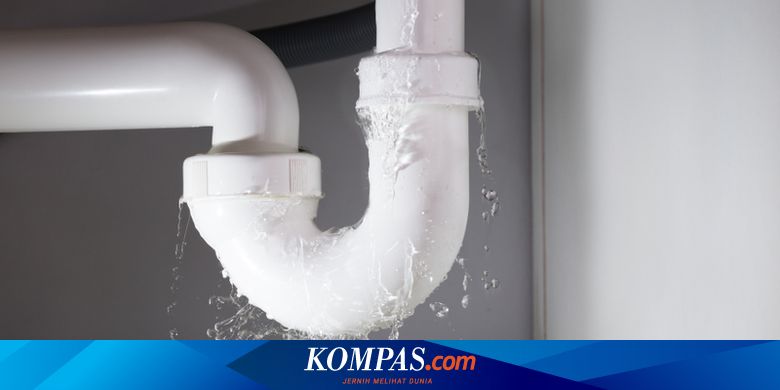 Kenali, Ini Tanda dan Penyebab Kebocoran di Rumah