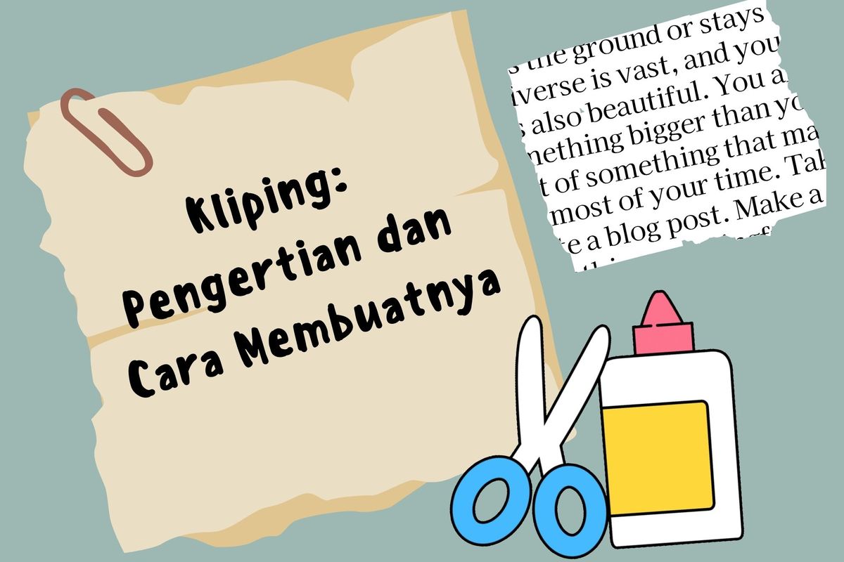 Kliping: Pengertian dan Cara Membuatnya