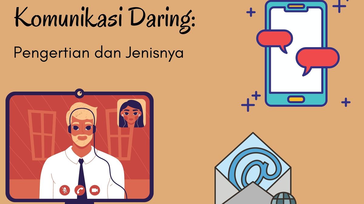 Komunikasi Daring: Pengertian dan Jenisnya