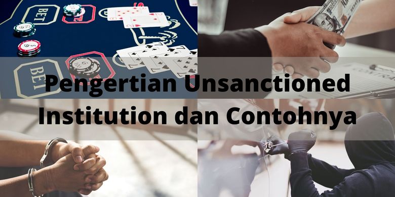 Pengertian Unsanctioned Institution dan Contohnya