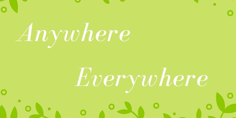 Penggunaan Anywhere dan Everywhere