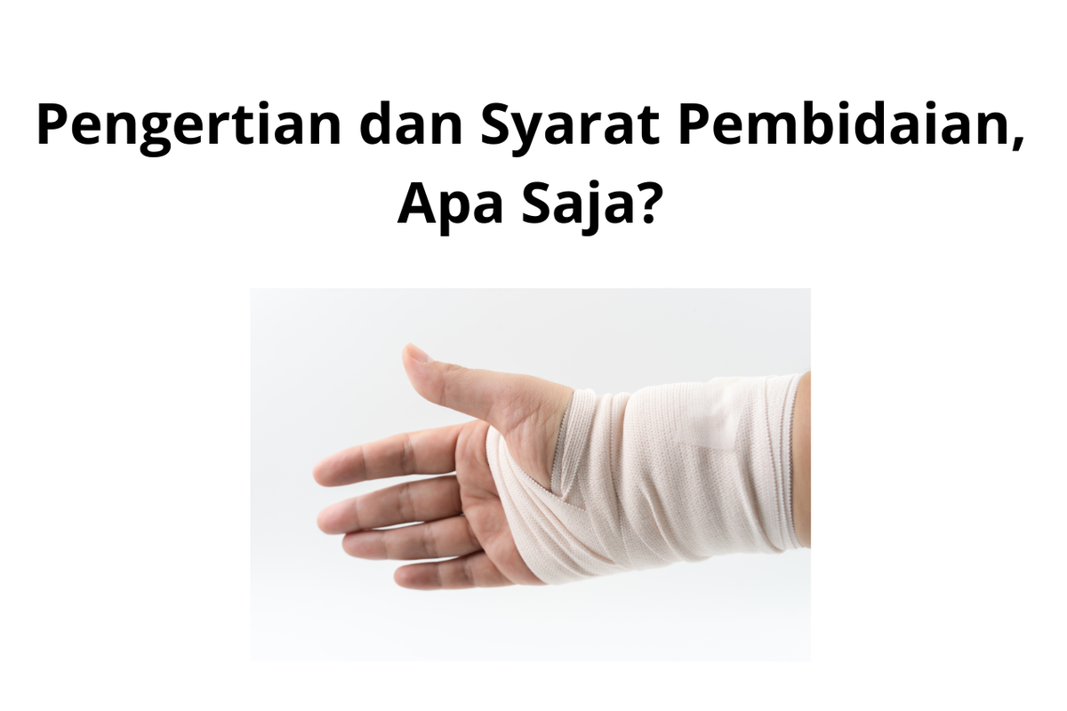 Pengertian dan Syarat Pembidaian, Apa Saja?