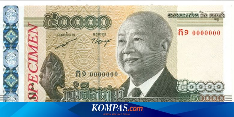 Mengenal Mata Uang Kamboja dan Nilai Tukarnya ke Rupiah