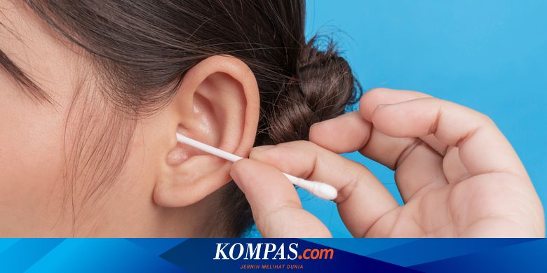 Penyakit Gendang Telinga Pecah - Gejala, Penyebab, Pengobatan - Kompas.com