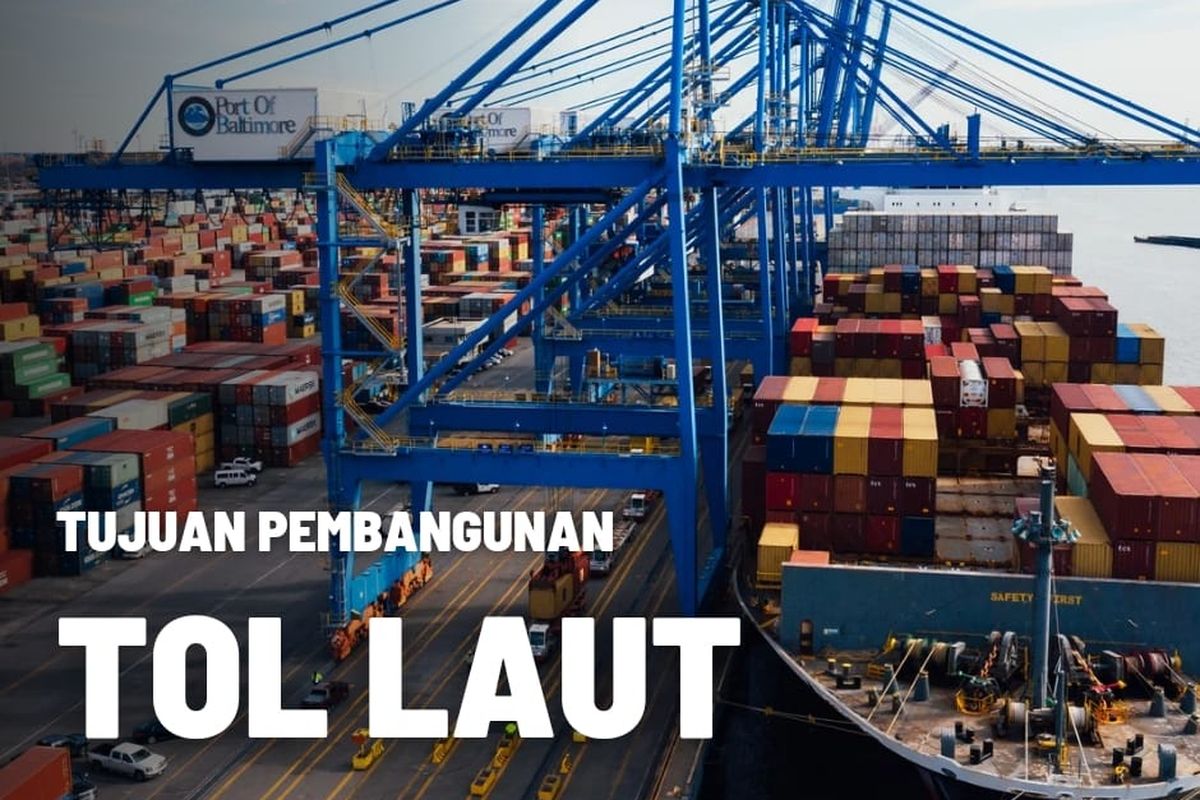5 Tujuan Pembangunan Tol Laut