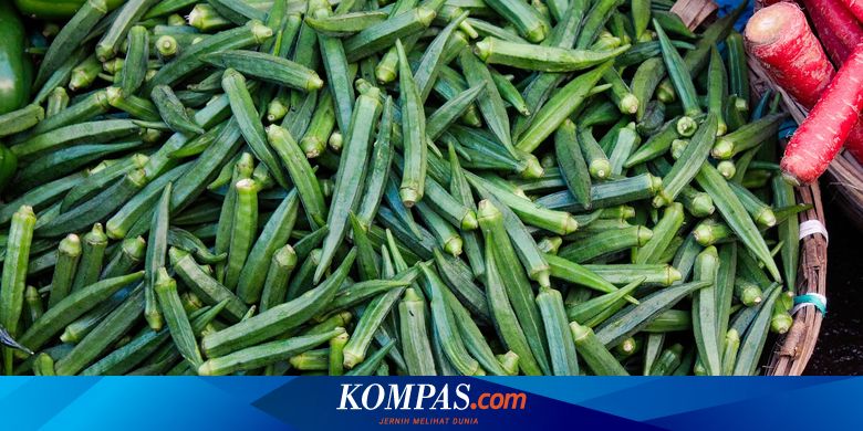 3 Cara Pilih Okra Segar yang Bagus, Kunci Bikin Masakan Enak