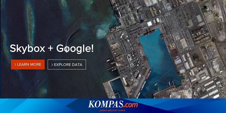 Berita Terkini Harian Skybox Imaging Terbaru Hari Ini - Kompas.com