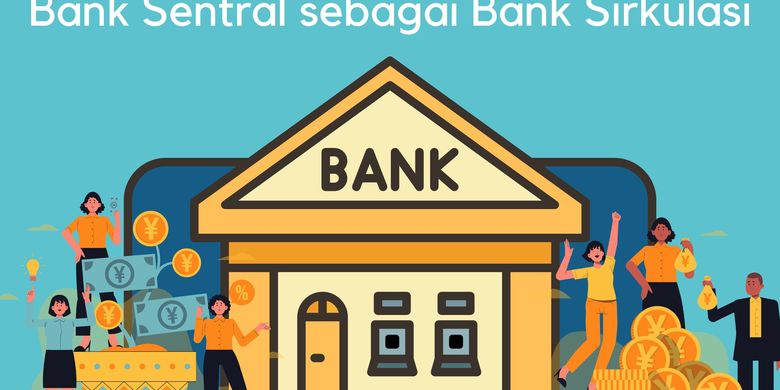 Berita Harian Peran-bank-sentral-sebagai-bank-sirkulasi Terbaru Hari ...