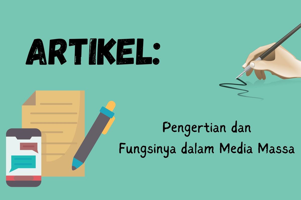 Artikel: Pengertian dan Fungsinya dalam Media Massa