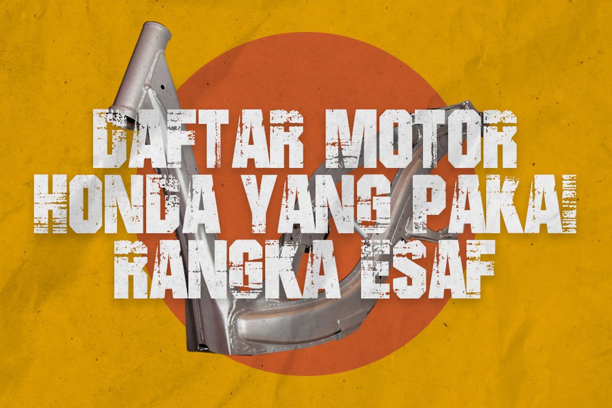 INFOGRAFIK: Rangka eSAF Honda, Klaim Keunggulan dan Daftar Motor yang ...