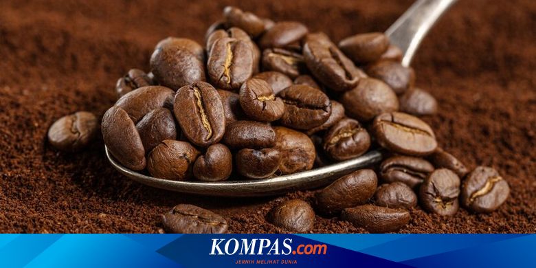 Biji Kopi Arabika, Robusta, Liberika, dan Excelsa, Apa Bedanya?
