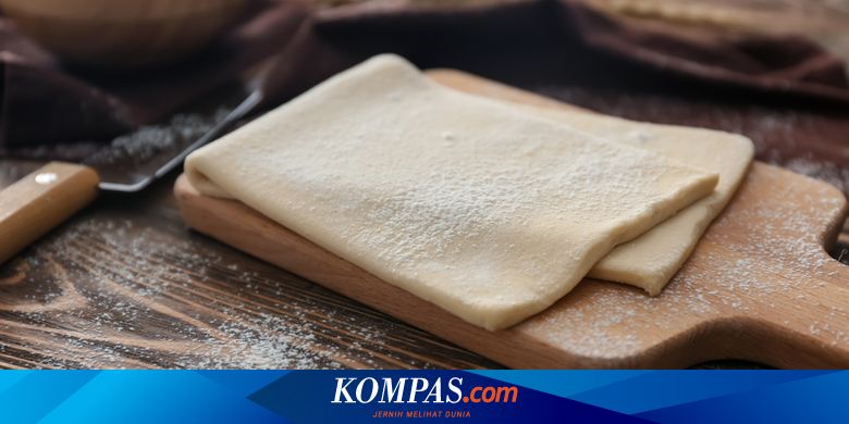 Cara Membuat Kulit Puff Pastry, Mudah Diikuti Pemula