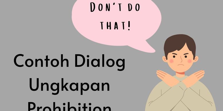 Contoh Dialog Ungkapan Prohibition