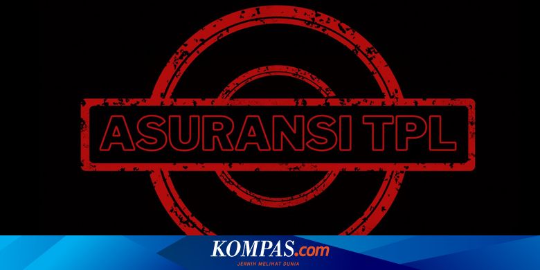 Motor dan Mobil Wajib Pakai Asuransi TPL mulai 2025, DPR: Memberatkan ...